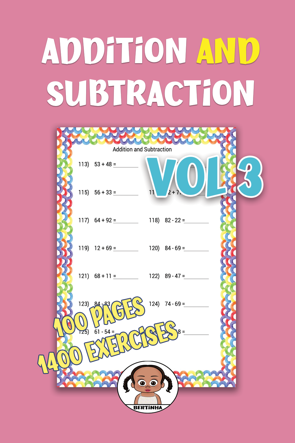 Addition and Subtraction with Solutions VOL 3 | 100 Pages | Bertinha