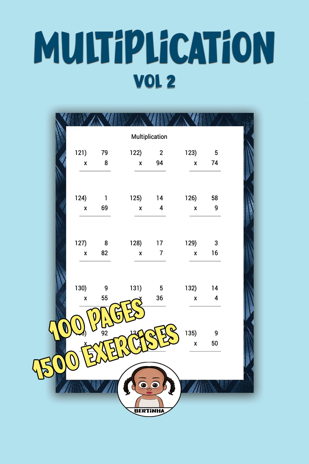 Multiplication with Solutions | 100 Pages – VOL 2 | Bertinha