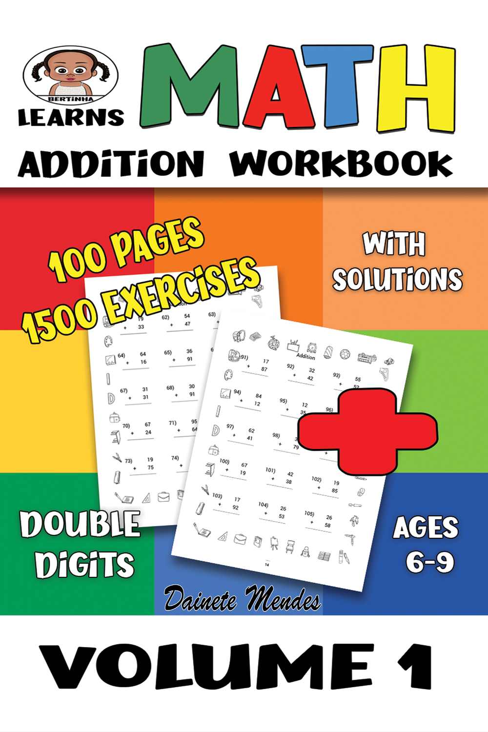 Math Addition Workbook Vol 1 | Math worksheets | Bertinha